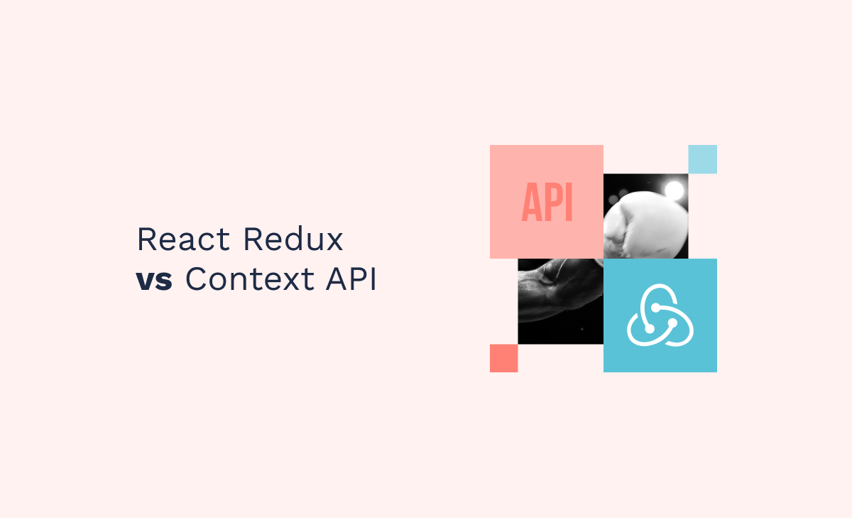 Redux vs Context API: Qual a Melhor Opção para Gerenciamento de Estado ...