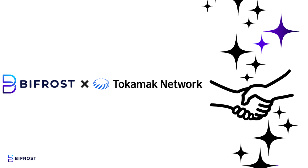 Bifrost X Tokamak Network Partnership Announcement | by Bifrost | Bifrost | Medium