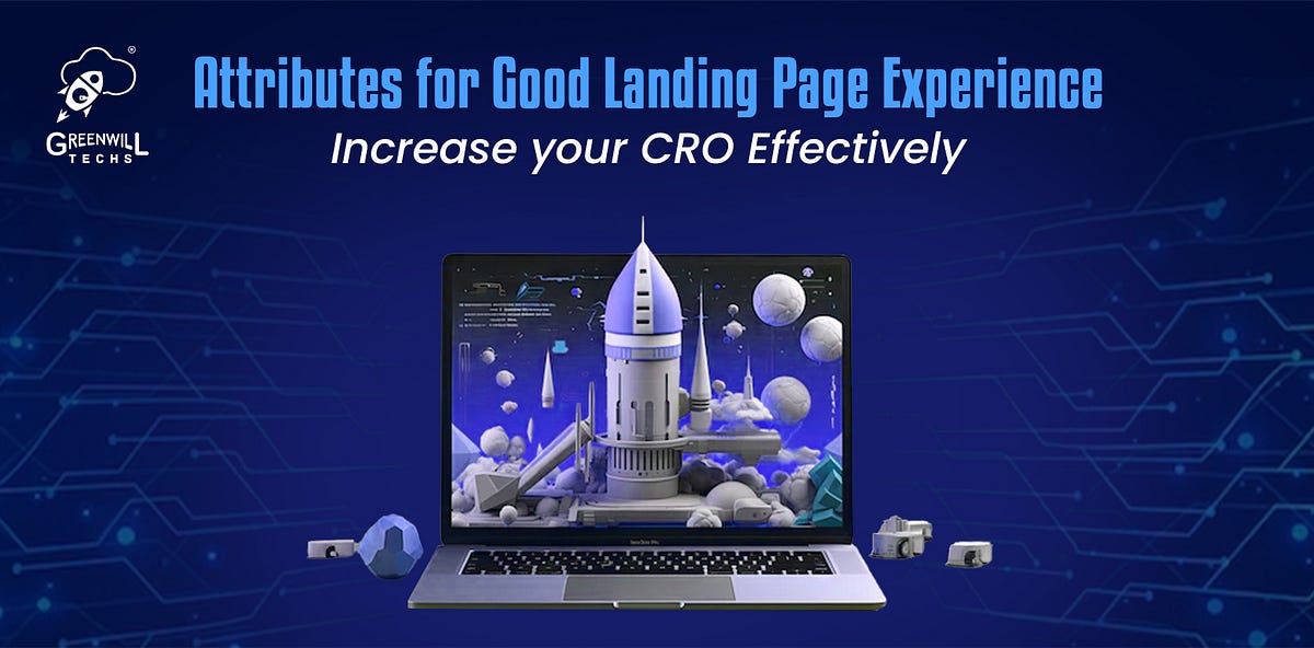 Attributes for Good Landing Page Experience: Increase your CRO ...