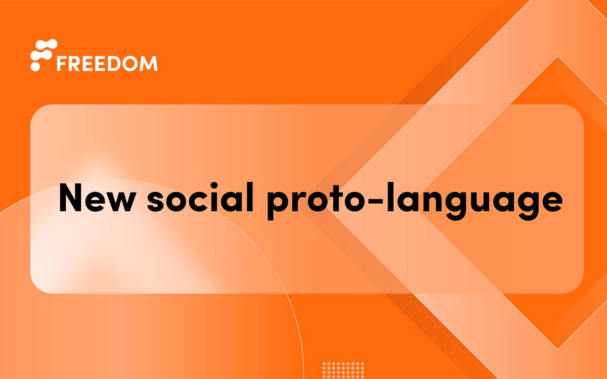 Freedom | New social proto-language | by Freedom | Medium
