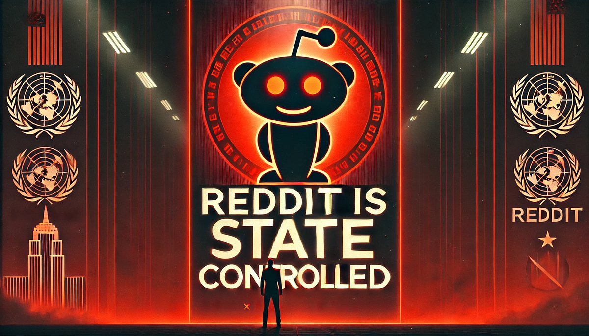 Reddit: The State-Controlled Social Network | by Rep | Medium