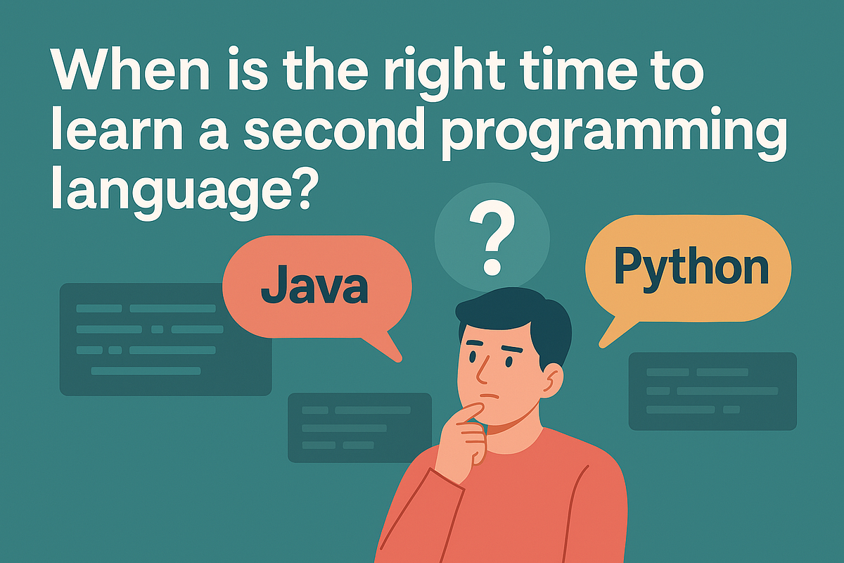 When is the right time to learn a second programming language? | by The Educative Team | Dev ...