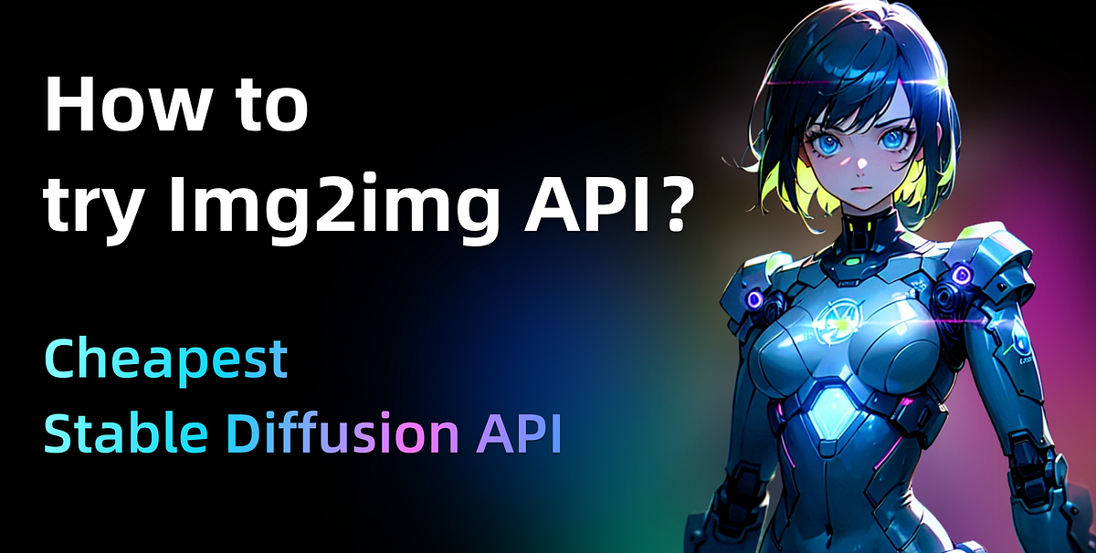 Cheapest Stable Diffusion API — How to try Image to Image in Omniinfer ...