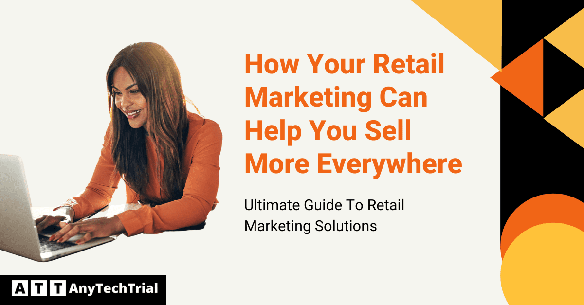 How Your Retail Marketing Can Help You Sell More Everywhere - Aishwarya ...