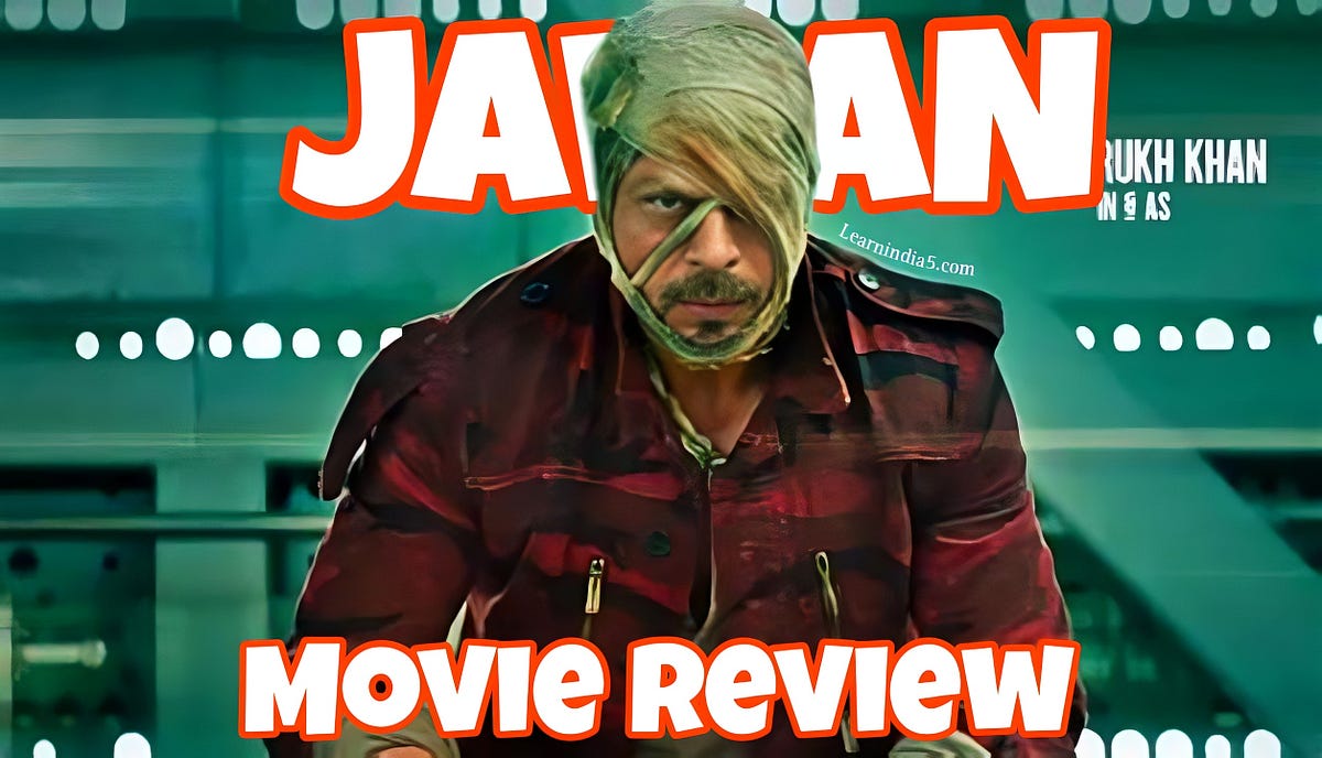 Jawan Movie Review & Global Box office Collection read more… - Ayush ...