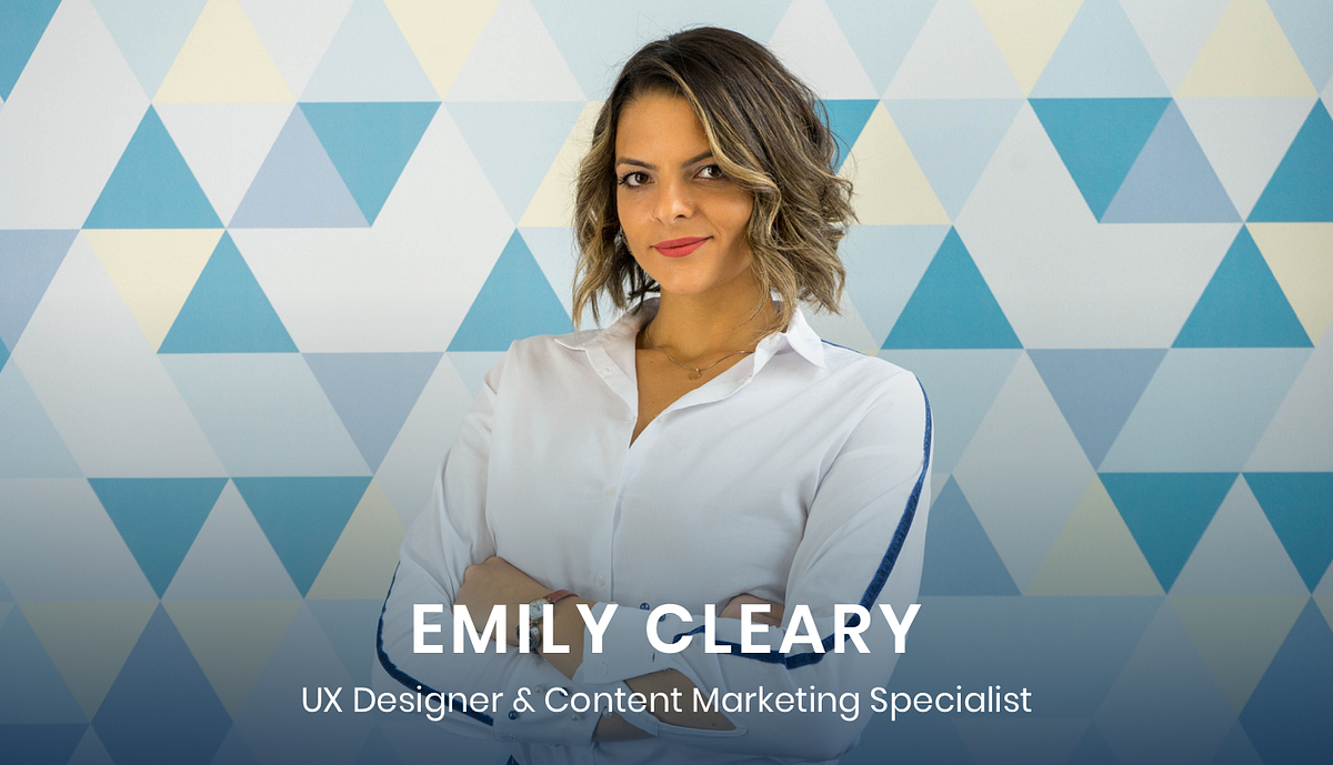 Introducing Emily Cleary, UX Designer and Content Marketing Specialist ...