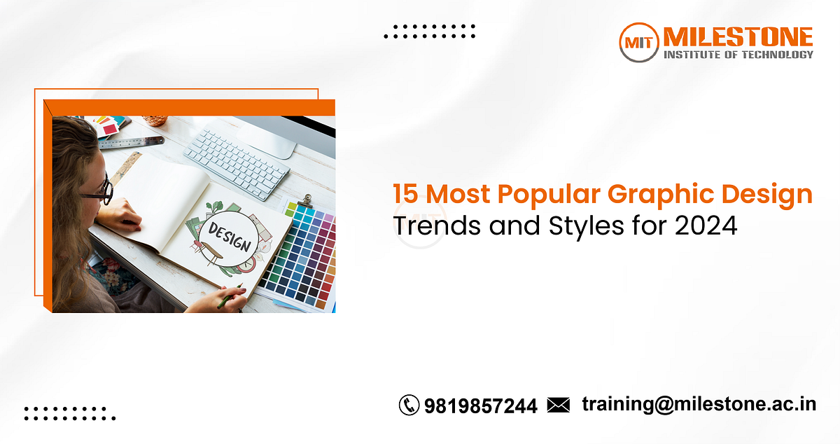 15 Most Popular Graphic Design Trends and Styles for 2024 | by MIT ...