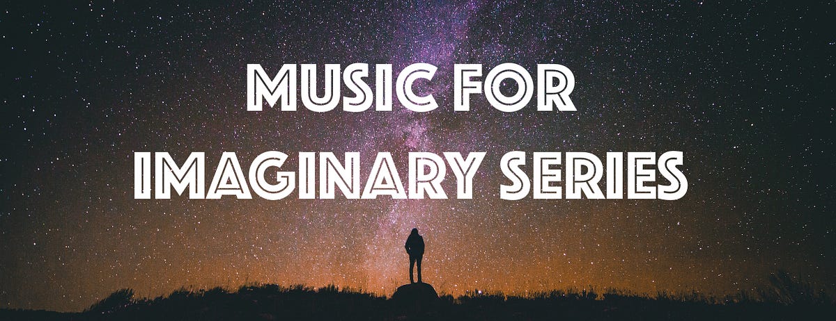 The Music for Imaginary Series Project | by Michiel van Poelgeest | Medium