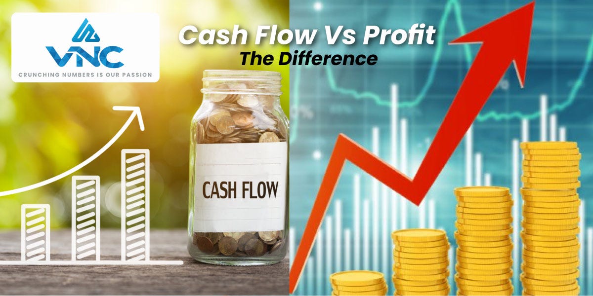 Cash Flow Vs Profit: The Difference | by VNC Global | Medium