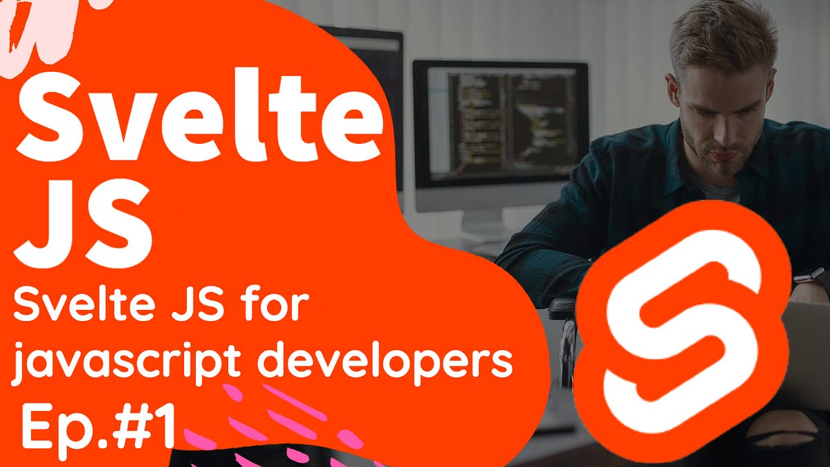 Svelte JS || Skill to add for 2022 | by @tkssharma | @tkssharma | Medium