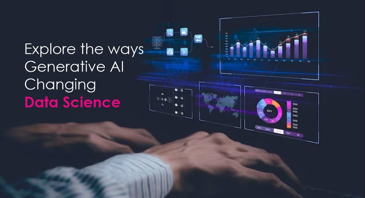 Explore the ways Generative AI Changing Data Science | by Medora ...