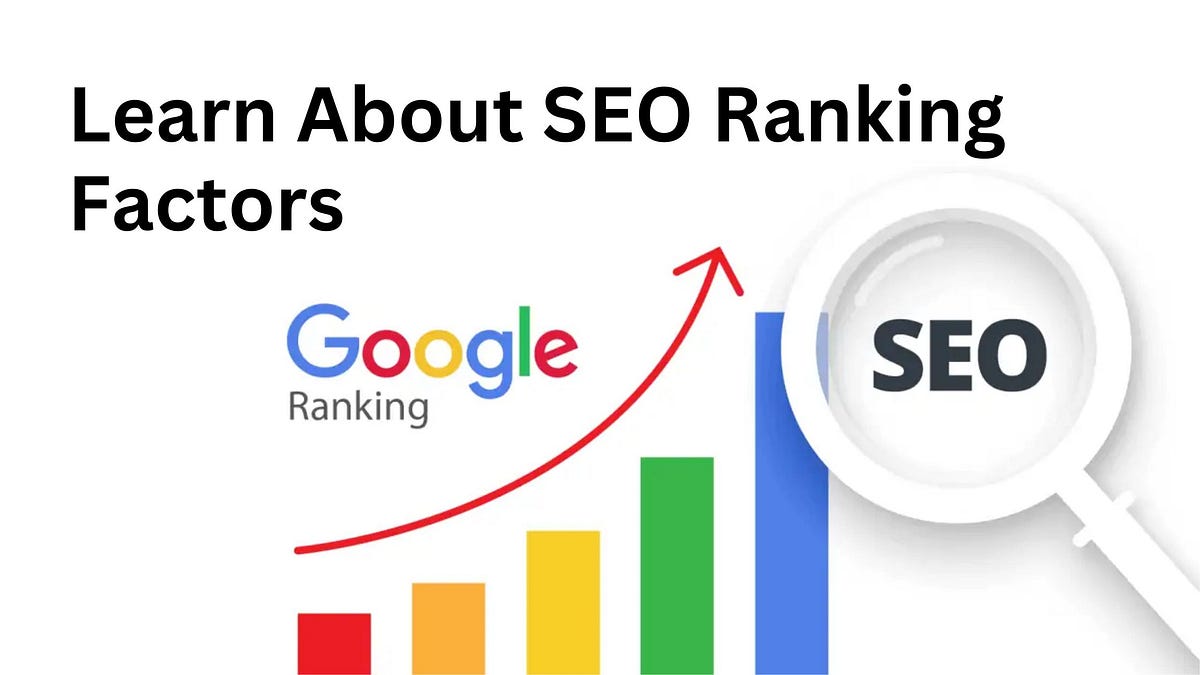 Learn About SEO Ranking Factors | by Lenjihaugan | Aug, 2024 | Medium