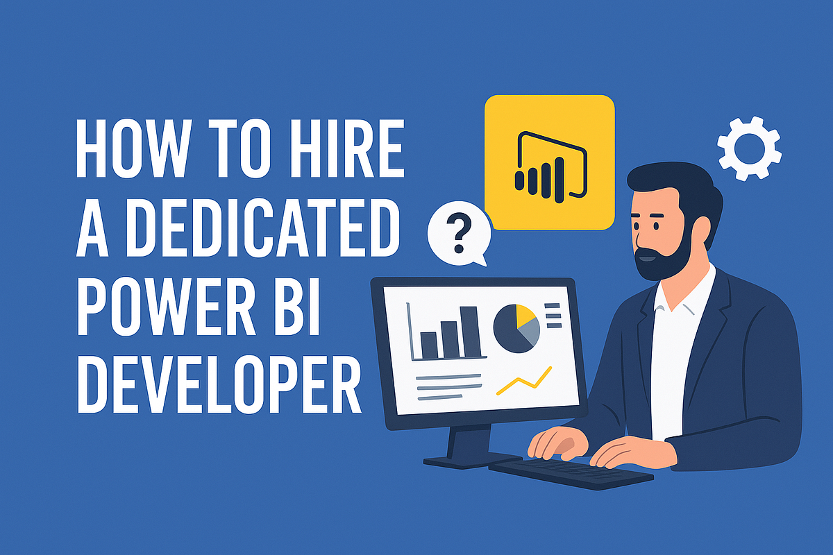 How to Hire a Dedicated Power BI Developer | CodeX