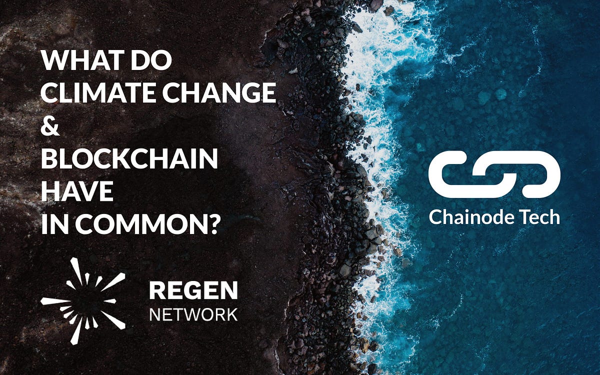 What do climate change and blockchain have in common? Regen Network ...