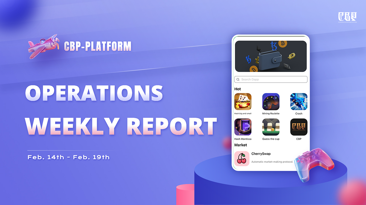 CBP-Platform Operations Weekly Report | by CBP | Medium