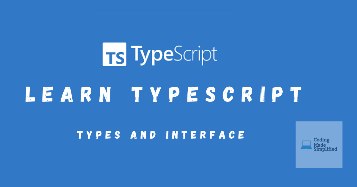 Learn TypeScript Day 03: Types And Interface | by Younusraza | Level Up Coding