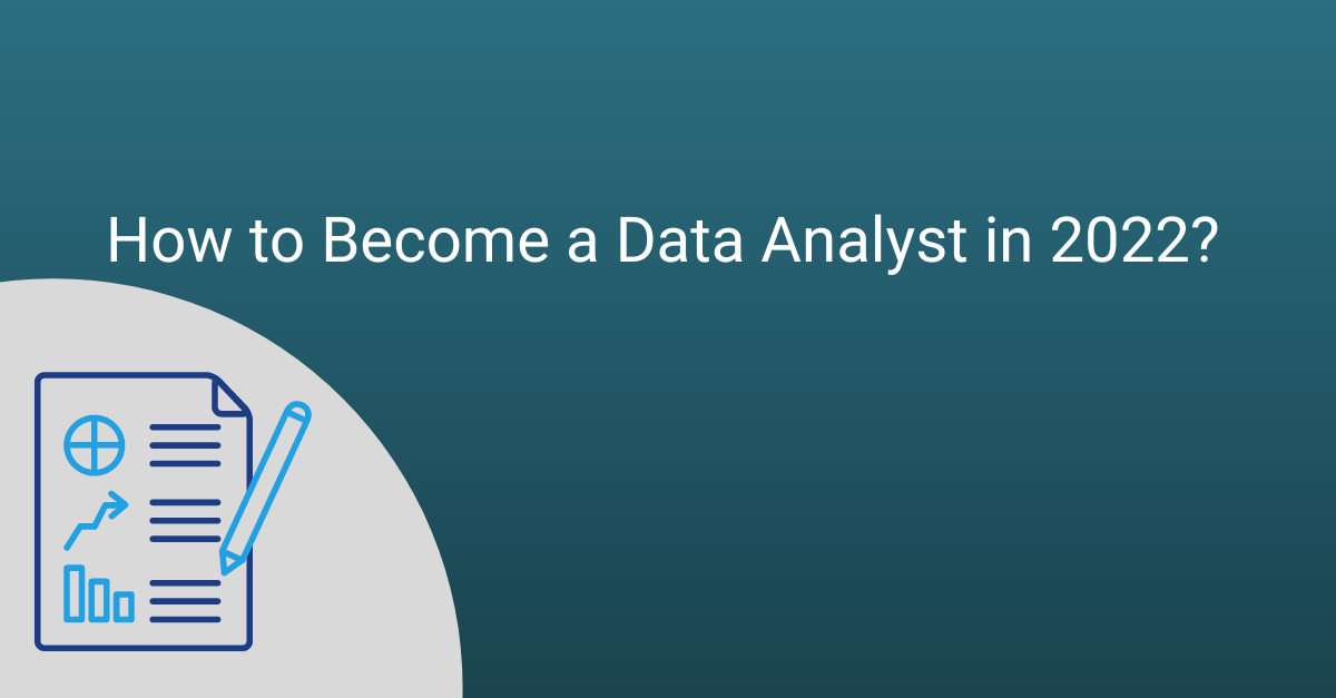 How to Become a Data Analyst in 2022? | by shivam bhatele | Geek ...