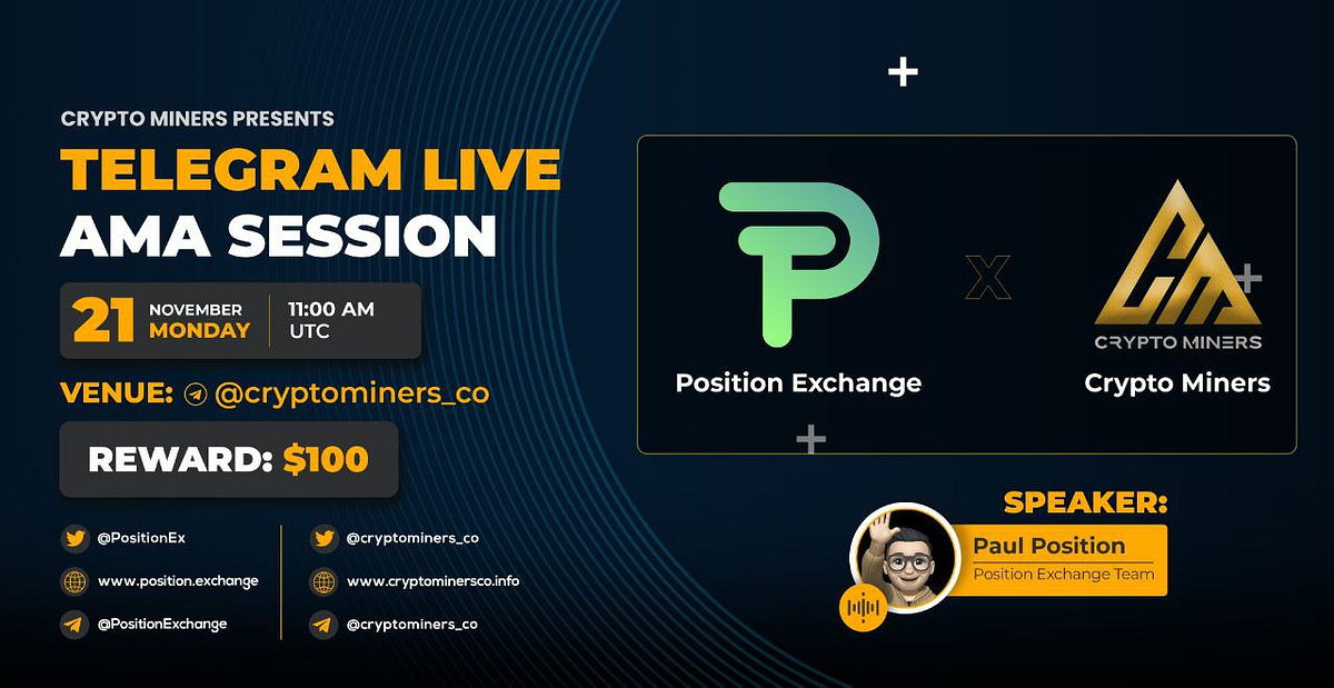 AMA Recap: CRYPTO MINERS X POSITION EXCHANGE | by CRYPTO MINERS | Medium