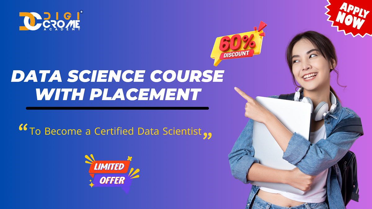 Best Data Science Course with Placement: To Kickstart your Career in ...