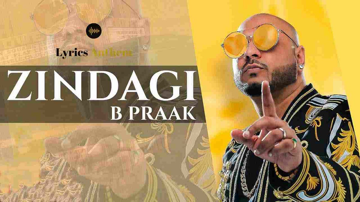 Zindagi Punjabi Song Lyrics — B Praak | Jaani (2020) | by Lyrics Anthem ...