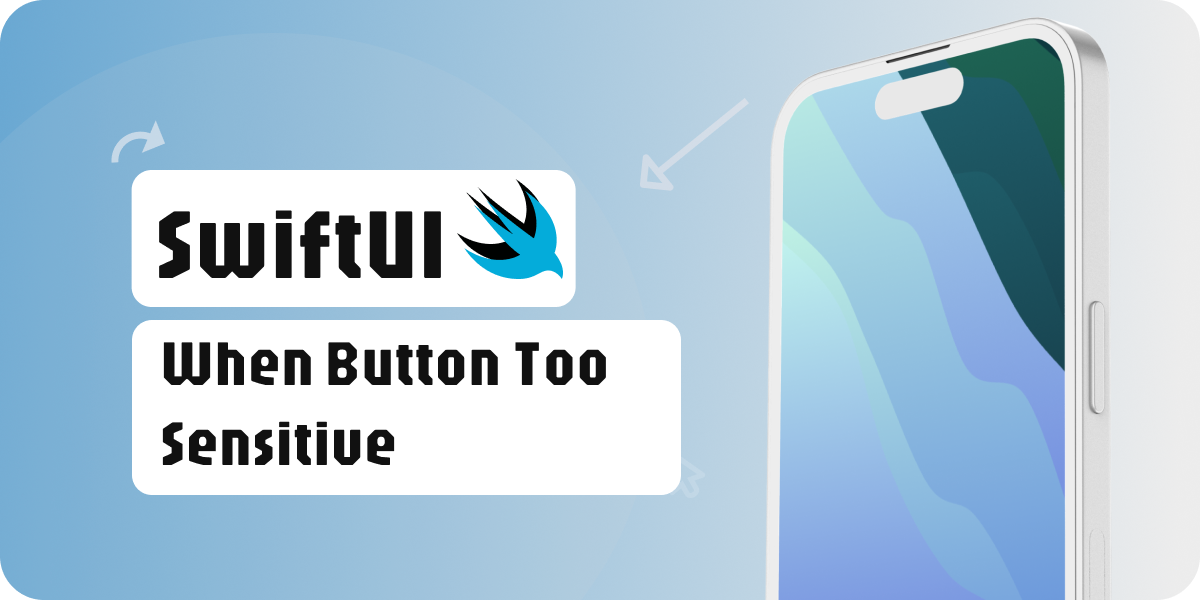 SwiftUI: When Button Too Sensitive to Tap | by Jerry PM | Stackademic
