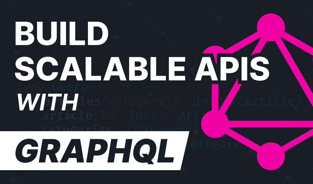 How to Get Started With GraphQL. Building scalable APIs with GraphQL and… | by Ferenc Almasi ...