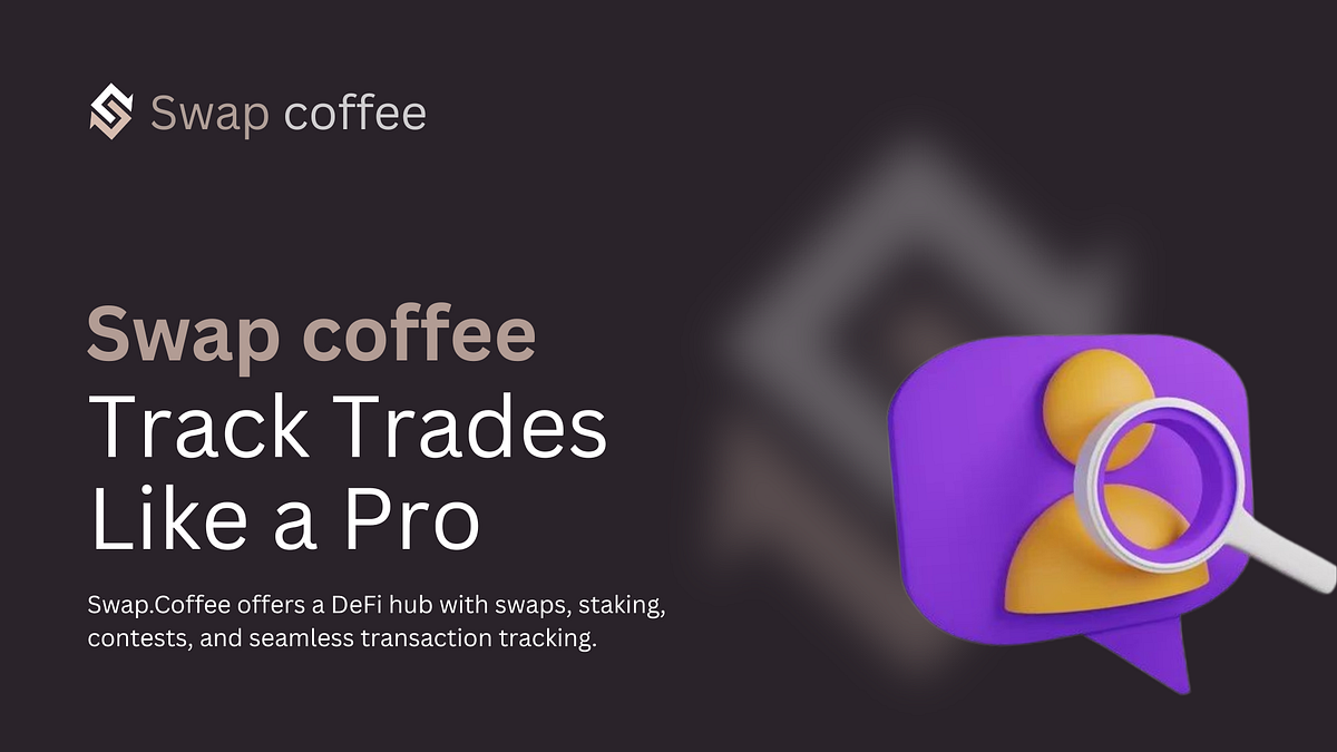 Swap.Coffee: Your Ultimate Guide to Navigating the TON Blockchain Like a Pro. | by Harunamatthew ...