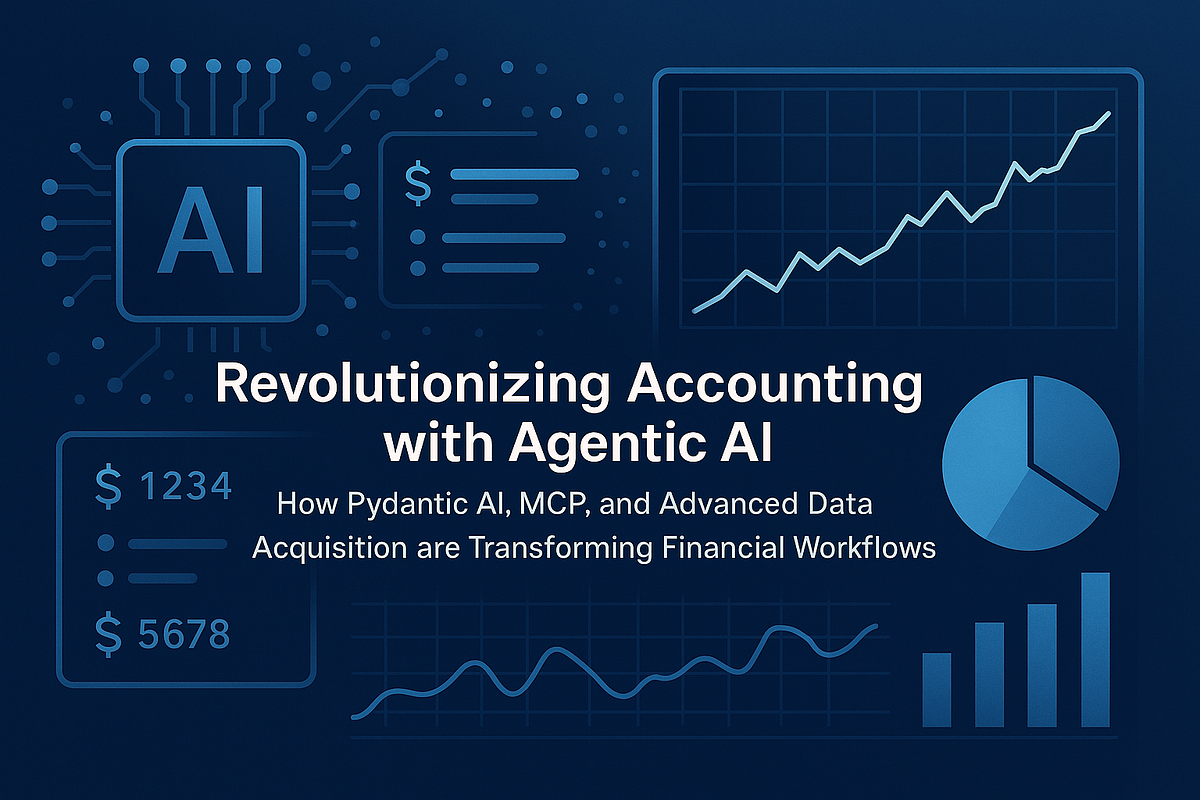 Accounting with Agentic AI: How Pydantic AI, MCP, and Advanced Data ...