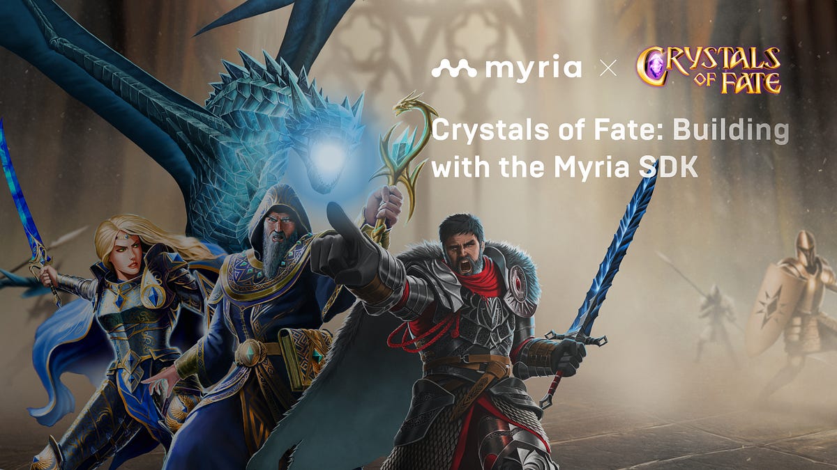 Crystals of Fate: Building with the Myria SDK | by Myria | Myria ...