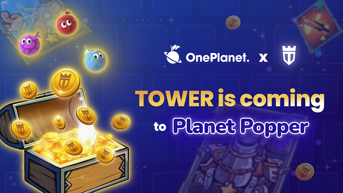 TOWER x Planet Popper. The Tower Ecosystem (part of the… | by OnePlanet ...