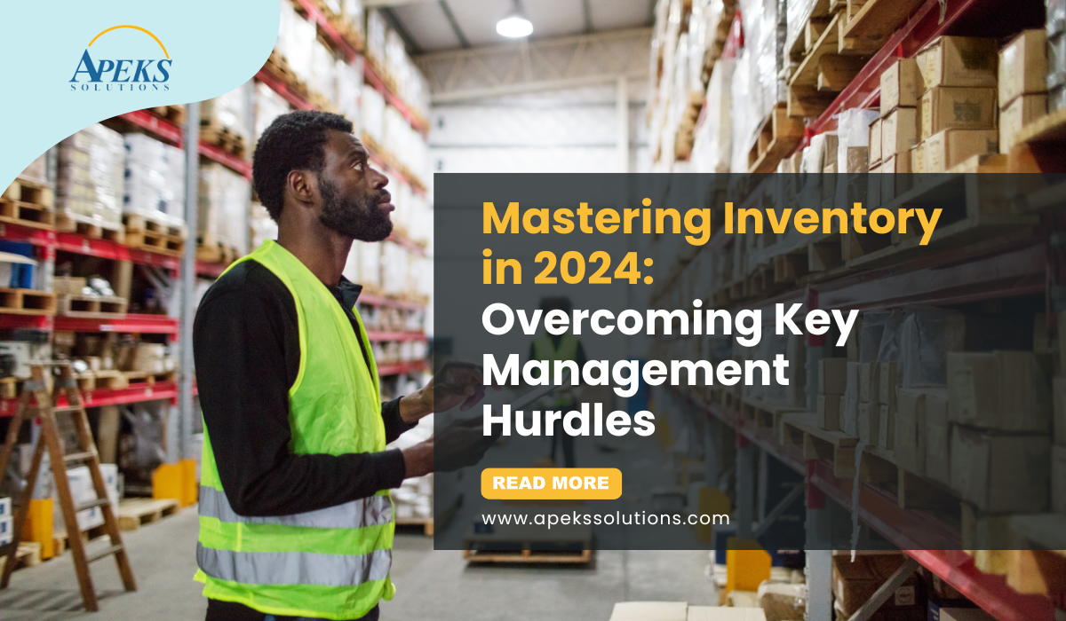 Mastering Inventory in 2024: Overcoming Key Management Hurdles | Medium