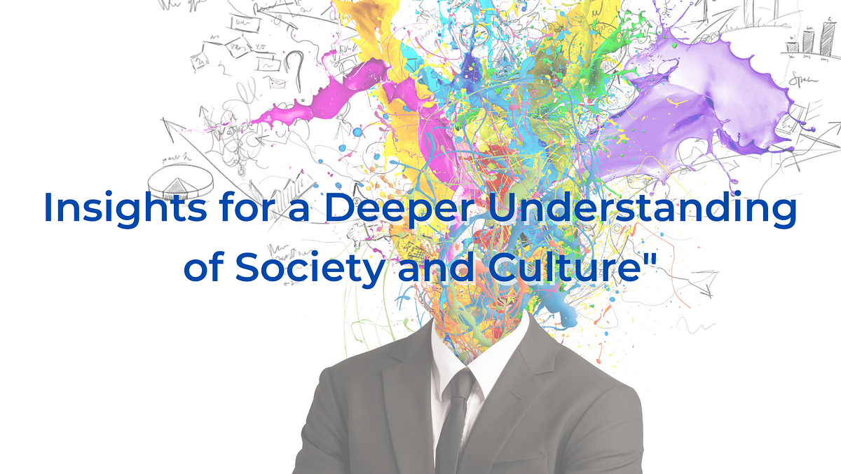 Navigating the Mind: 5 Insights for a Deeper Understanding of Society ...