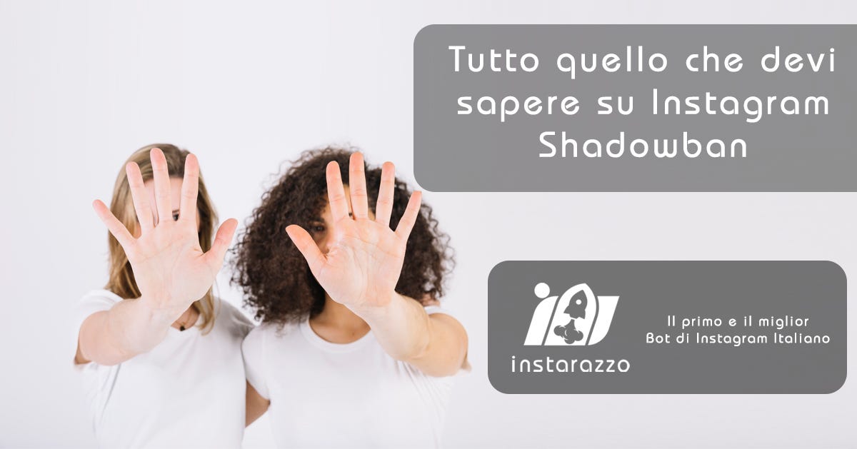 Tutto Quello Che Devi Sapere su Instagram Shadowban | by Instarazzo ...