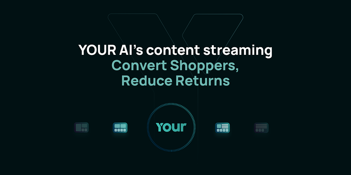 Boosting Conversion and Reducing Returns: How YOUR AI’s Content Streaming Keeps Shoppers on Your ...