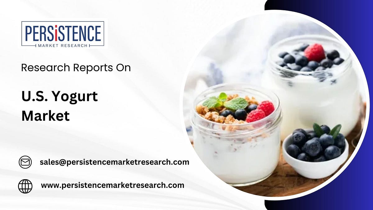 U.S. Yogurt Industry Trends: What to Know and Prepare for | by Prisha ...