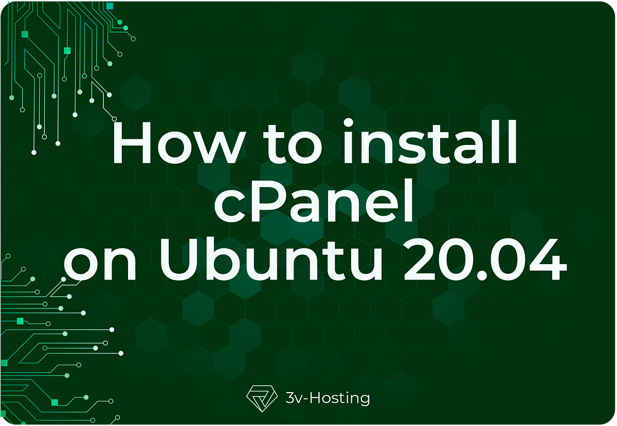 How to install cPanel on Ubuntu 20.04 - 3vManager - Medium