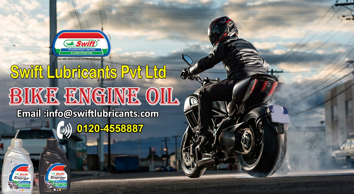 Swift Lubricants — India’s Largest Lube Marketer-Bike Engine Oil | by ...