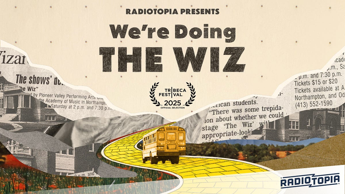 Radiotopia from PRX Announces “Radiotopia Presents: We’re Doing The Wiz,” A New Podcast Series ...