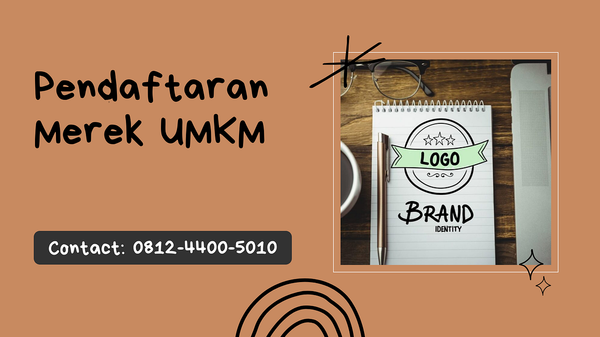Pendaftaran Merek UMKM. “Panduan Lengkap Pendaftaran Merek… | by ...
