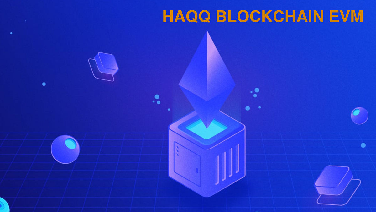 Introduction to Haqq Blockchain’s Web3 and EVM Compatibility | by Dazaov | Medium