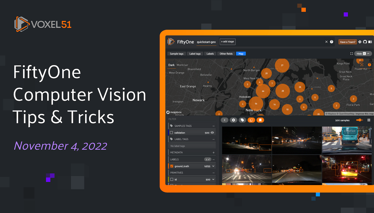 FiftyOne Computer Vision Tips and Tricks — Nov 4, 2022 | by Jimmy Guerrero | Voxel51 | Medium