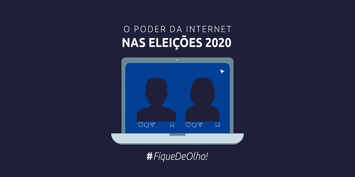 O PODER DA INTERNET NAS ELEIÇÕES 2020 | by Mapa Educação | mapaeducacao ...