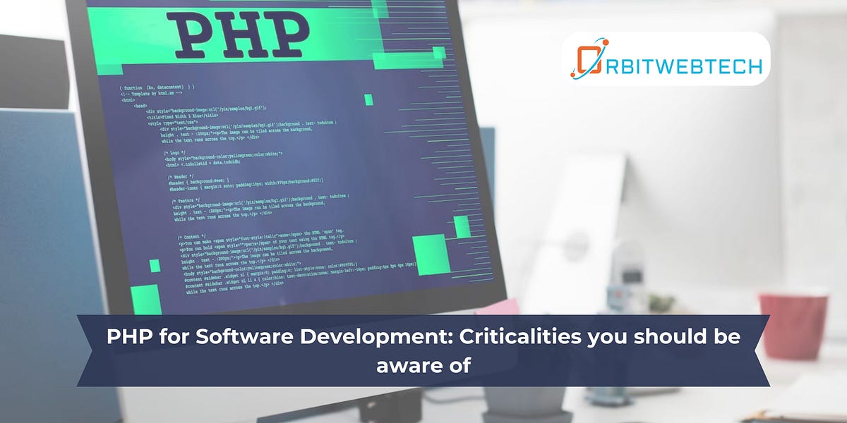 PHP for Software Development: Criticalities you should be aware of | by ...