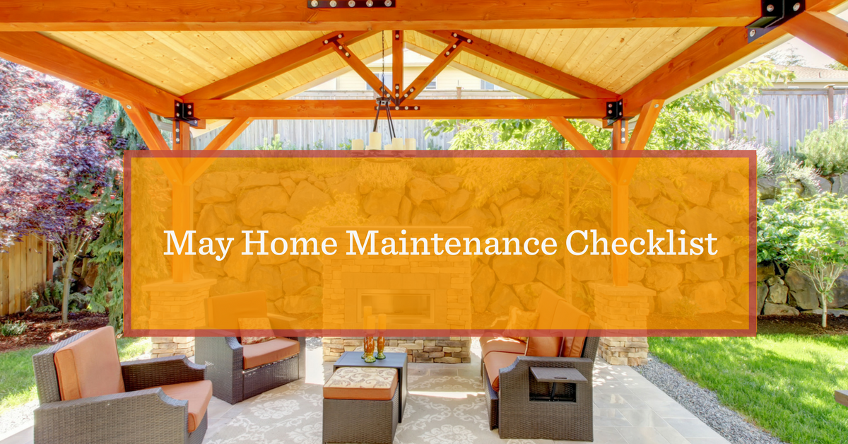 May Home Maintenance Checklist. Is your home ready for summer? May is ...