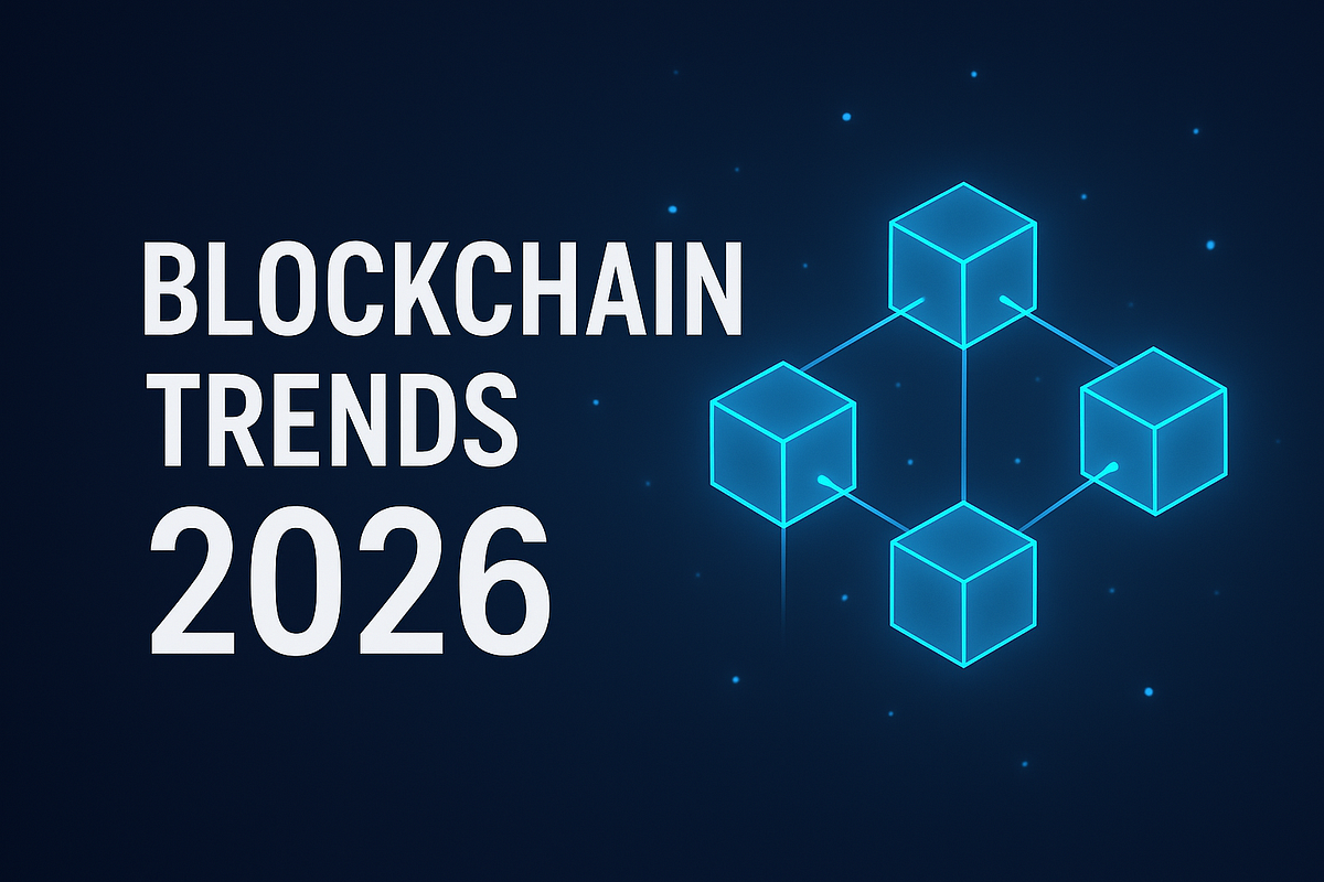 Blockchain Trends Shaping 2026: What Businesses Need to Know | by Shrinath N Patil | Aug, 2025 ...