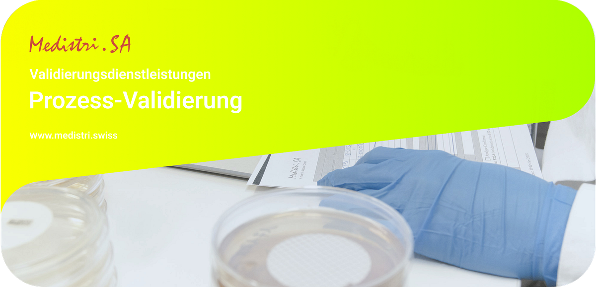 [DE] Prozess-Validierung. Die US-amerikanische FDA und ISO 13485… | by Medistri | Medium