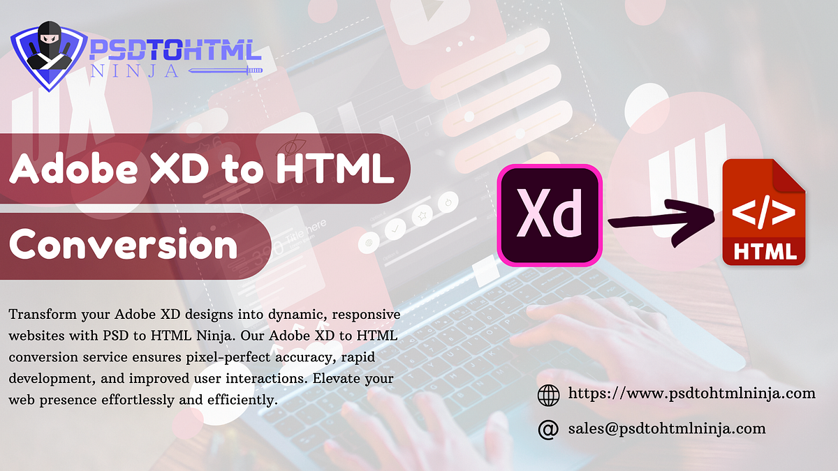 Adobe xd to HTML, Adobe xd to HTML Conversion Services — PSDtoHTMLNinja ...