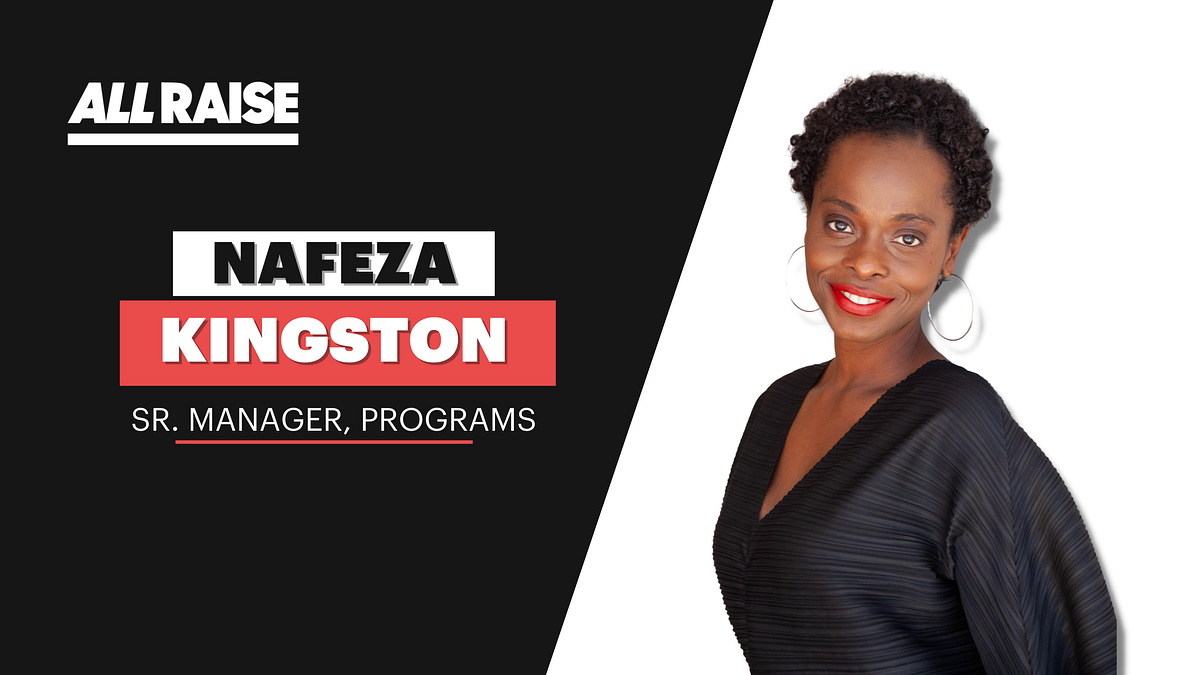 How Focus and Taking the Leap Lead Nafeza Kingston, Sr. Manager ...