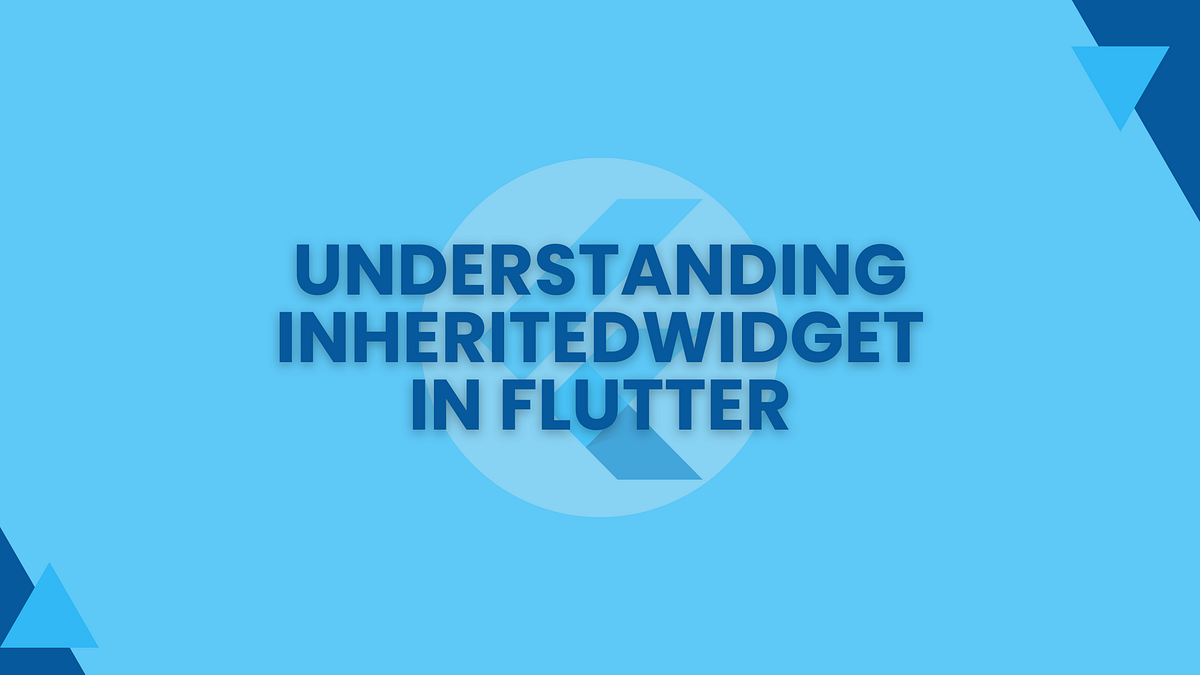 Understanding InheritedWidget in Flutter | by Developer Hub | Flutter ... Understanding InheritedWidget in Flutter | by Developer Hub | Flutter ...