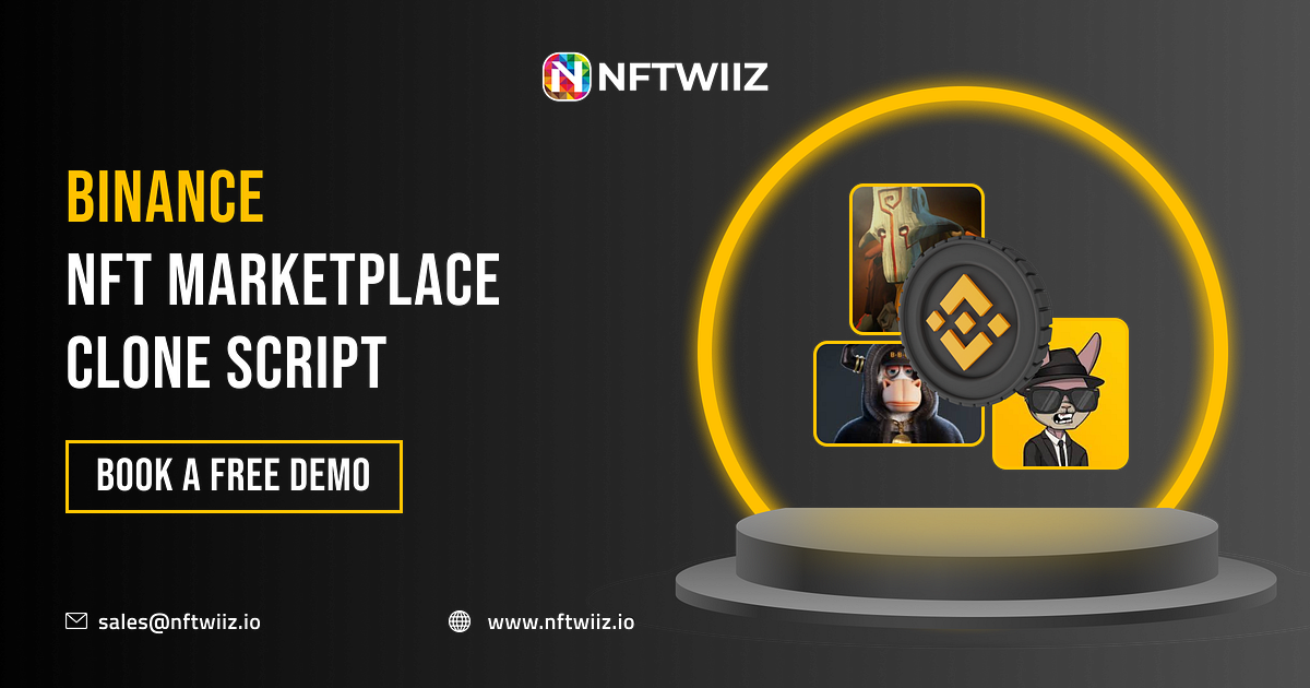 Binance NFT Marketplace Clone Script: The Detailed Guide to Building Your Own NFT Platform | by ...